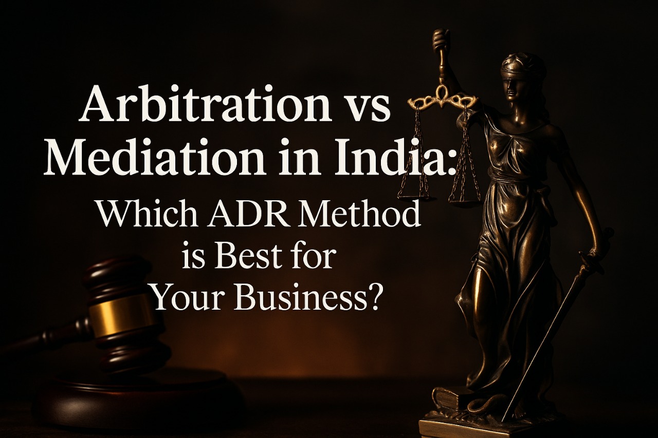 Arbitration vs Mediation in India: Which ADR Method is Best for Your ...
