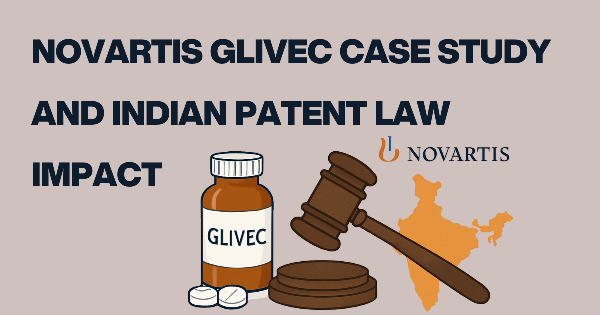 Novartis Glivec Case Study and Indian Patent Law Impact - RVR Attorney